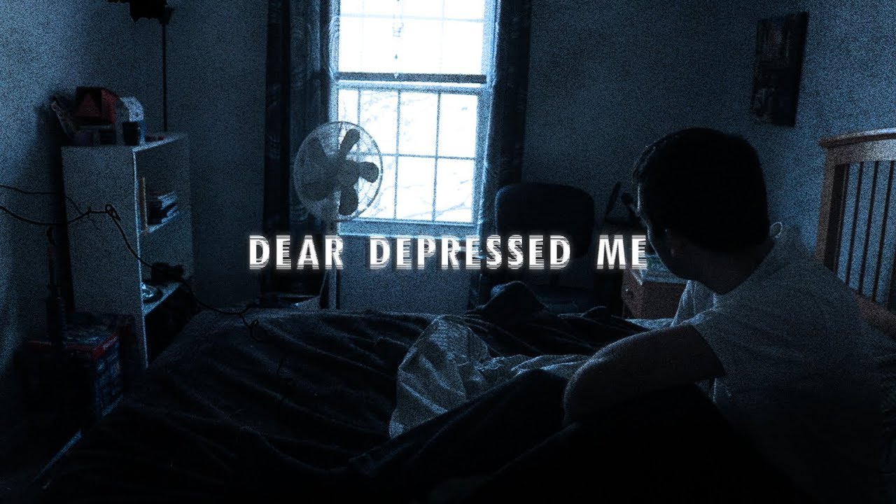 Dear Depressed Me, | Mental Health Short Film – Man-Health-Magazine ...