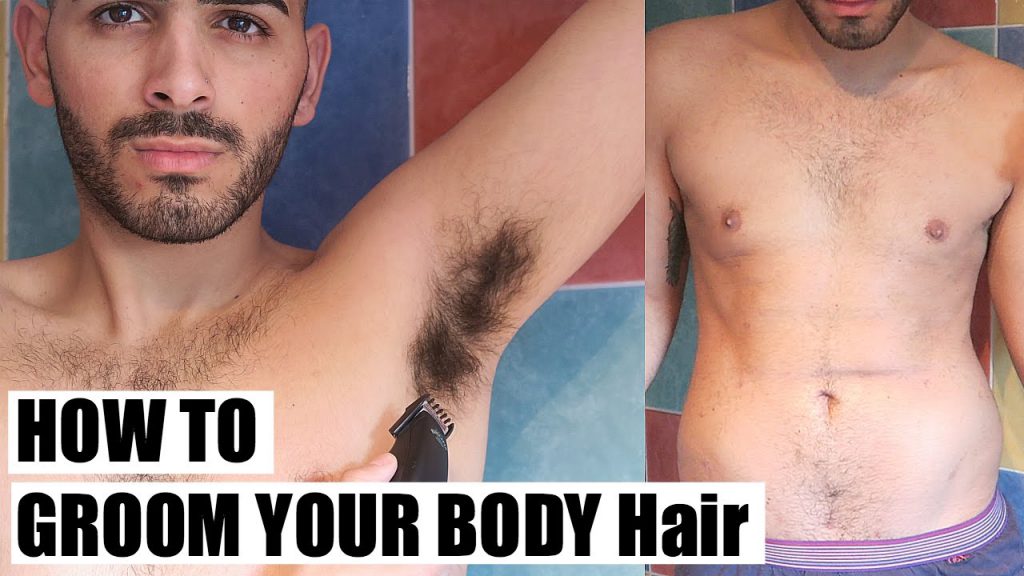 How To Groom Your Manscape | Male Grooming + Chest Hair, Underarms, + Tips and tricks – Man ...
