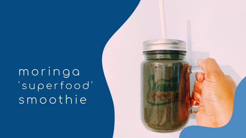 Moringa 'superfood' Smoothie recipe – Man-Health-Magazine-Online.com