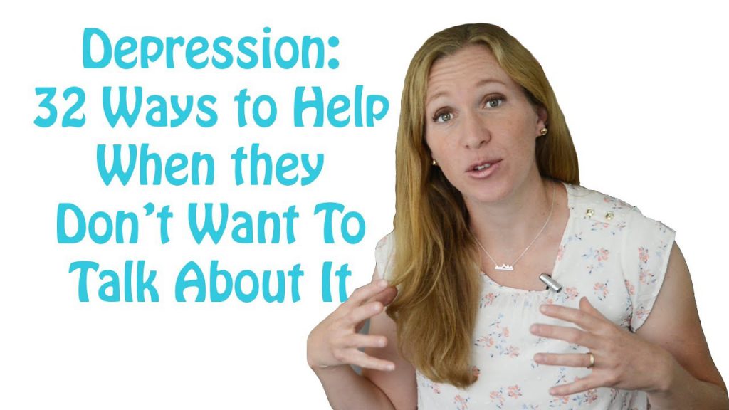 How to Help Someone with Depression (32 Tips for when they don't want ...