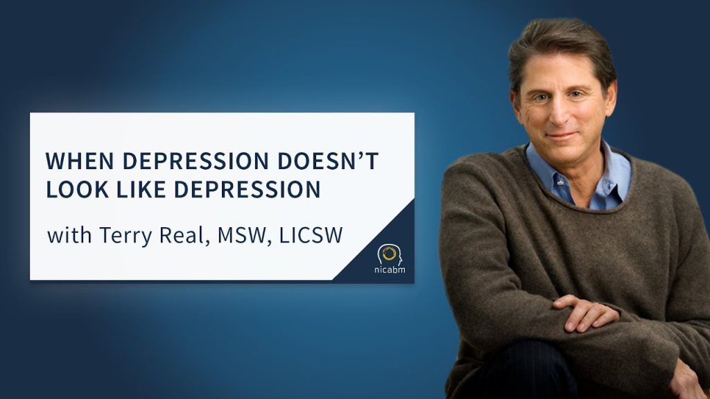 When Depression Doesn’t Look Like Depression with Terry Real, MSW ...