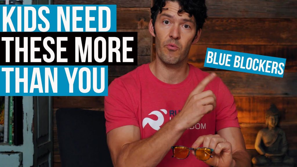 Blue Blockers for Your Kids (new science) + New Red Light Device – Man ...