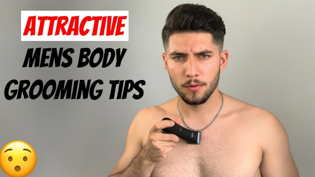 5 Attractive Body Grooming Tips For Men – Man-Health-Magazine-Online.com